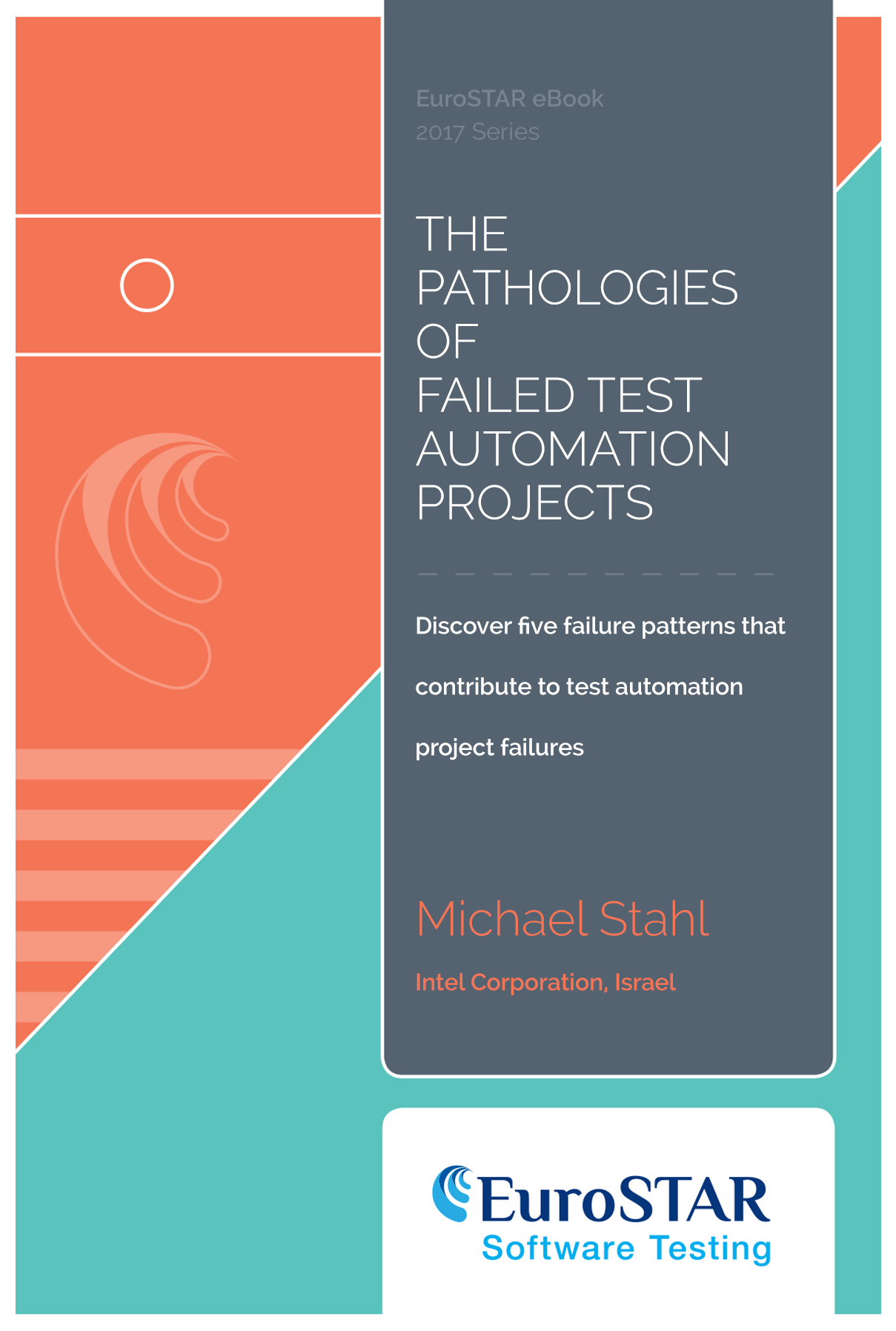 The Pathologies of failed Test Automation Projects Thumbnail | EuroSTAR ...