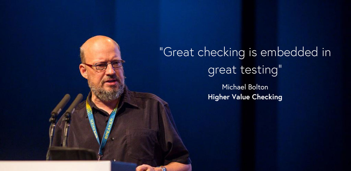 Q&A Higher Value Checking with Michael Bolton | EuroSTAR Huddle