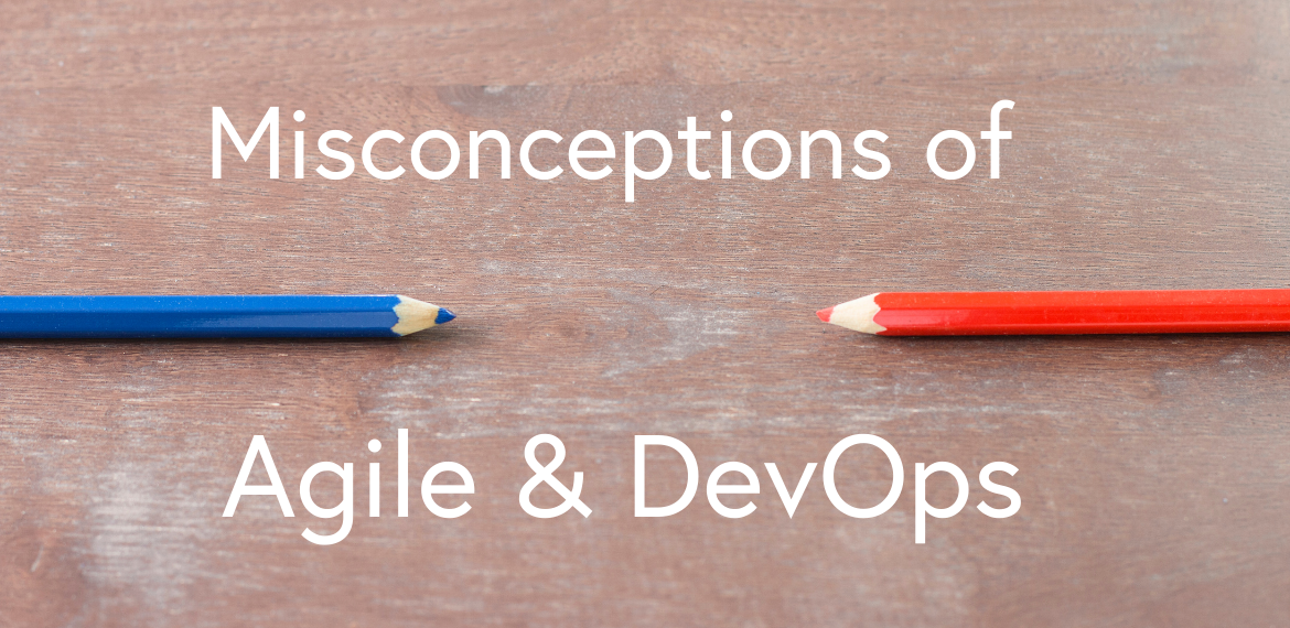 Common Misconceptions About Agile And Devops Eurostar Huddle