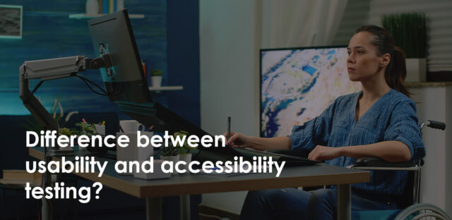 Difference-between-usability-and-accessibility-testing | EuroSTAR Huddle